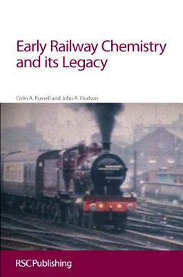 Early Railway Chemistry and Its