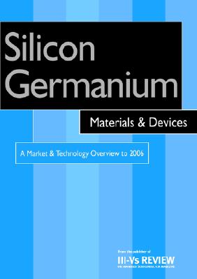 Silicon Germanium Materials & Devices -