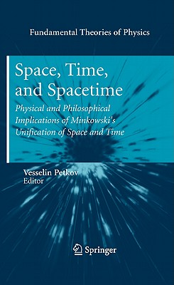 Space, Time, and Spacetime: Physical and