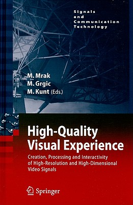 High-Quality Visual Experience: