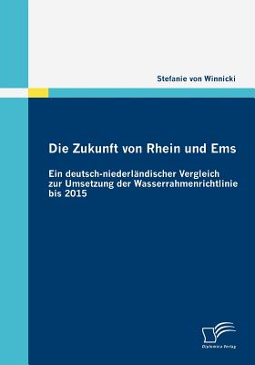 Die Zukunft Von Rhein Und EMS: Ein