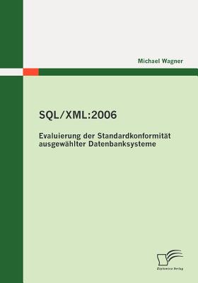 SQL/XML: 2006 - Evaluierung De