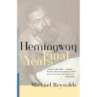 Hemingway: The Final Years