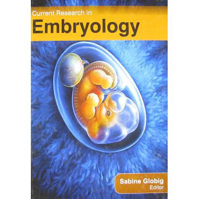 Current Research in Embryology