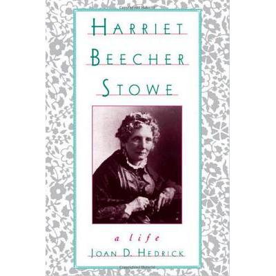 哈丽特比彻斯托：一生 Harriet Beecher Stowe