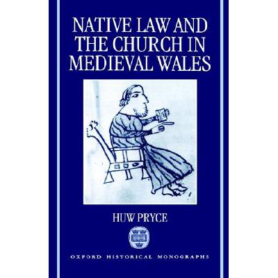 Native Law and the Church in Medieval Wales