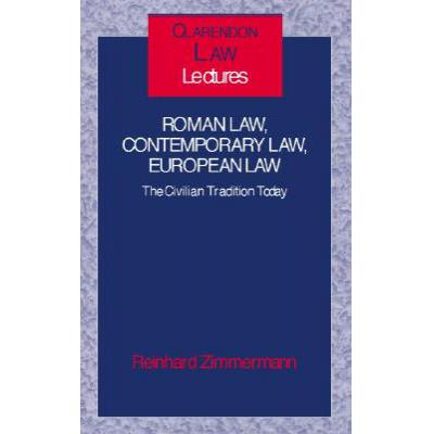 Roman Law, Contemporary Law, European Law ' the Civilian Tradition Today ' (C.L.L.)