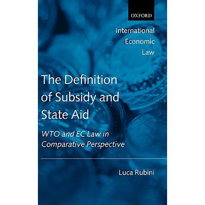 The Definition of Subsidy and State Aid: Wto and EC Law in Comparative Perspective