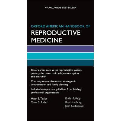 Oxford American Handbook of Reproductive Medicine