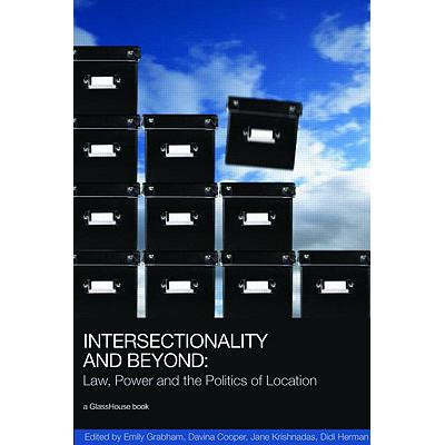 Intersectionality and Beyond : Law, Power and the Politics of Location
