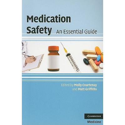 Medication Safety: An Essential Guide