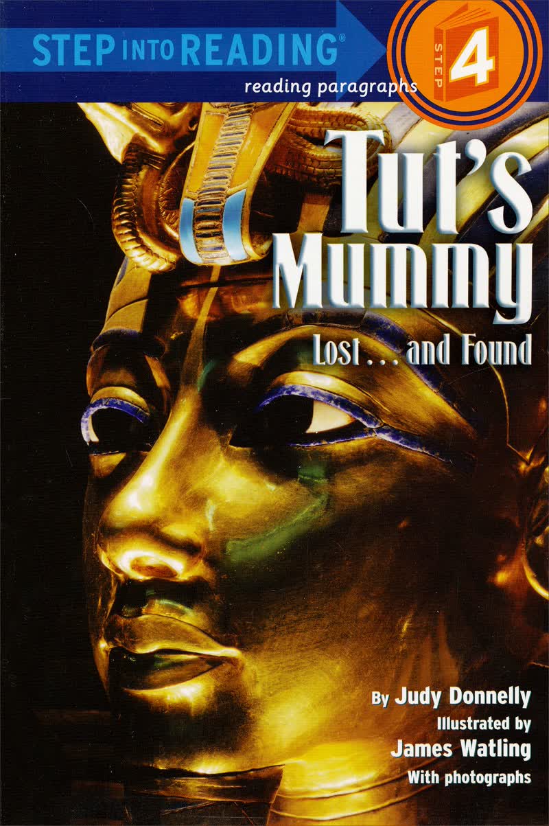 Tut's Mummy: Lost...and Found (Step into Reading， Step 4)[进阶阅读4：塔特的母亲] 英文原版