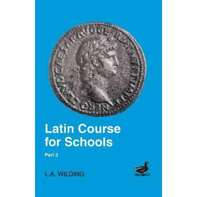 Latin Course for Schools Part 3