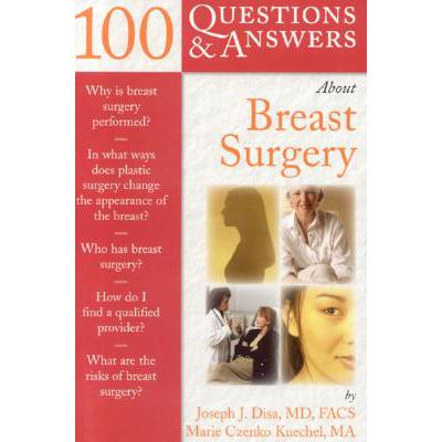 100 Questions and Answers About Breast Surgery