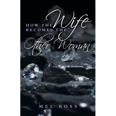 How the Wife Becomes the Other Woman