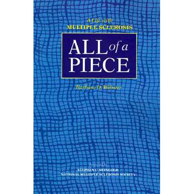 All of a Piece: A Life with Multiple Sclerosis