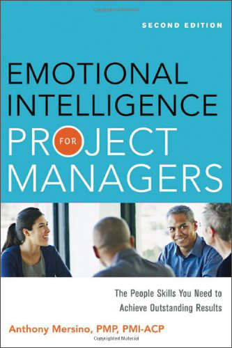Emotional Intelligence for Project Managers[项目经理的情商]