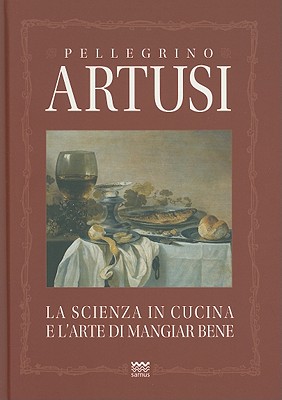 La Scienza In Cucina E L'Arte Di Mangiar