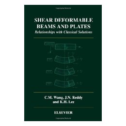 Shear Deformable Beams and Plates: