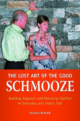 The Lost Art of the Good Schmooze: