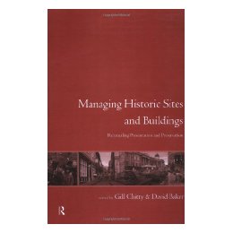 Managing Historic Sites and Buildings: