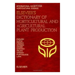Elsevier's Dictionary of Horticultural