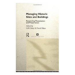 Managing Historic Sites and Buildings: