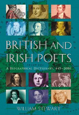 British and Irish Poets: A Biographical