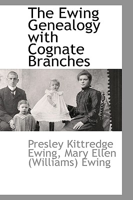 The Ewing Genealogy with Cognat
