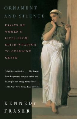 Ornament and Silence: Essays on Women's