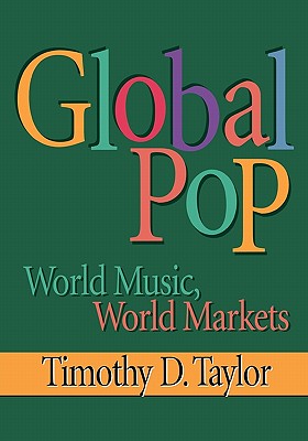Global Pop: World Music, World