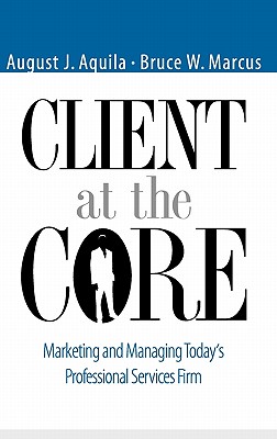 Client At The Core: Marketing And