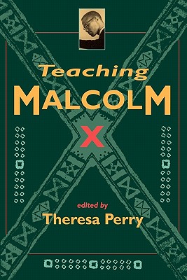 Teaching Malcolm X: Popular Culture and