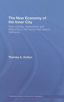 The New Economy of the Inner City: