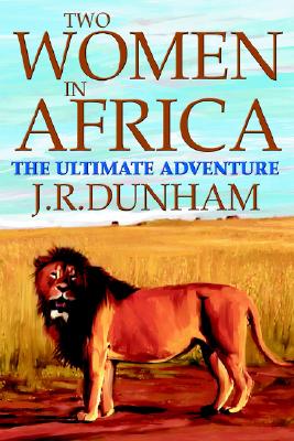 Two Women in Africa: The Ultima