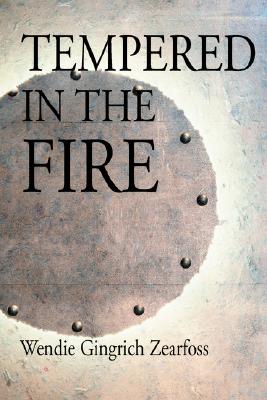 Tempered in the Fire