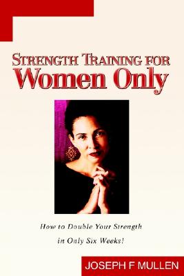 Strength Training for Women Only: How to