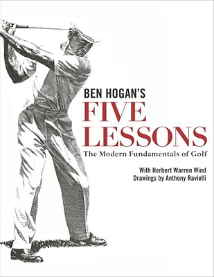 Ben Hogan's Five Lessons: The Moder