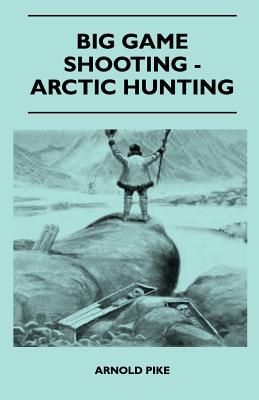 Big Game Shooting - Arctic