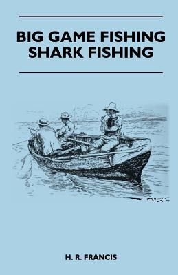 Big Game Fishing - Shark Fishing