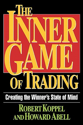 The Inner Game of Trading: Creating the