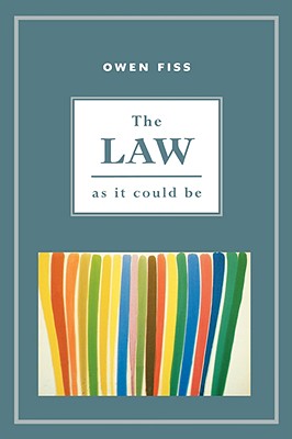 The Law as It Could Be