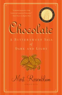 Chocolate: A Bittersweet Saga of Dark