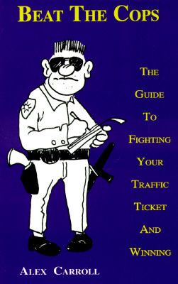 Beat the Cops: The Guide to Fighting