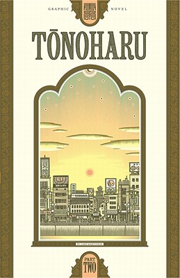 Tonoharu: Part Two