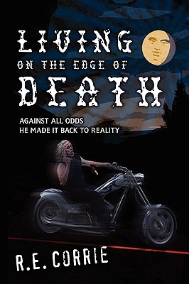 Living on the Edge of Death