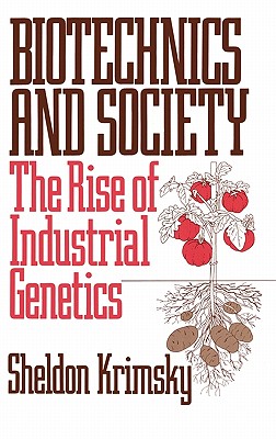 Biotechnics and Society: The Rise of