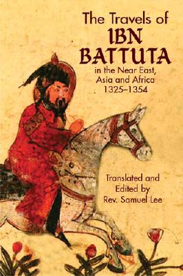 The Travels of IBN Battuta: In the Near