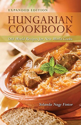 Hungarian Cookbook: Old World Recipes