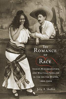 The Romance of Race: Incest,